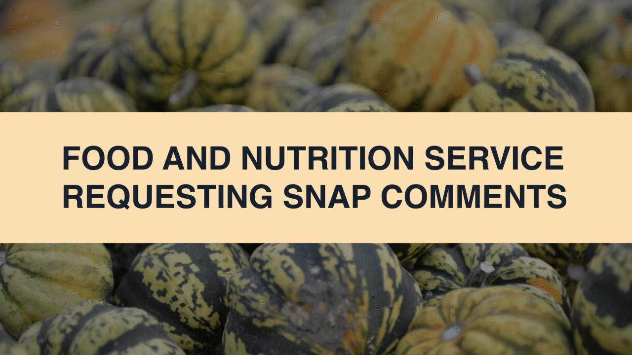 Food and Nutrition Service Requesting SNAP Comments - Indigenous Food ...